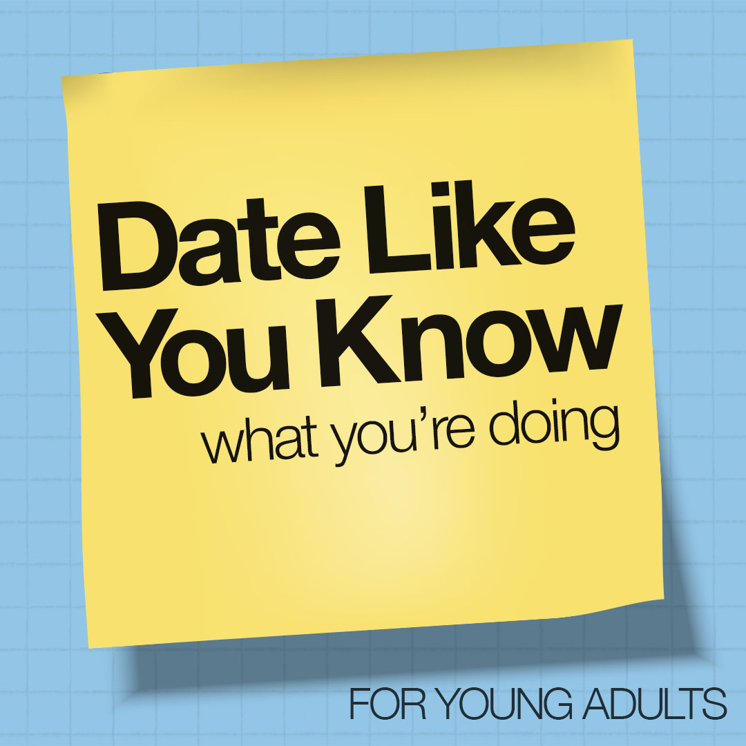 Date Like You Know What You’re Doing - Future Marriage University